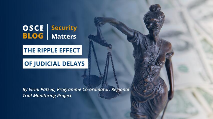 The ripple effect of judicial delays | OSCE Impact